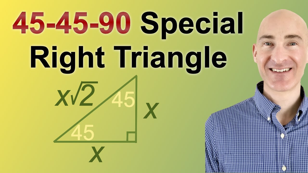 Understanding 45-45-90 Special Right Triangles: A Comprehensive Guide ...