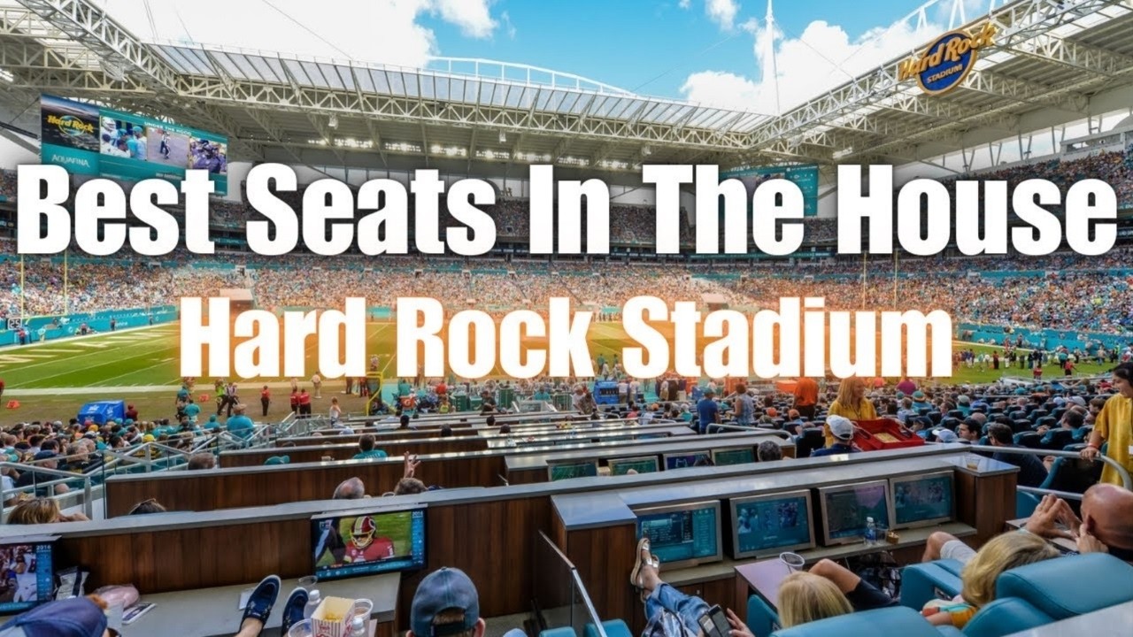 Hard Rock Stadium - Premium Seating | Best Seats In The House