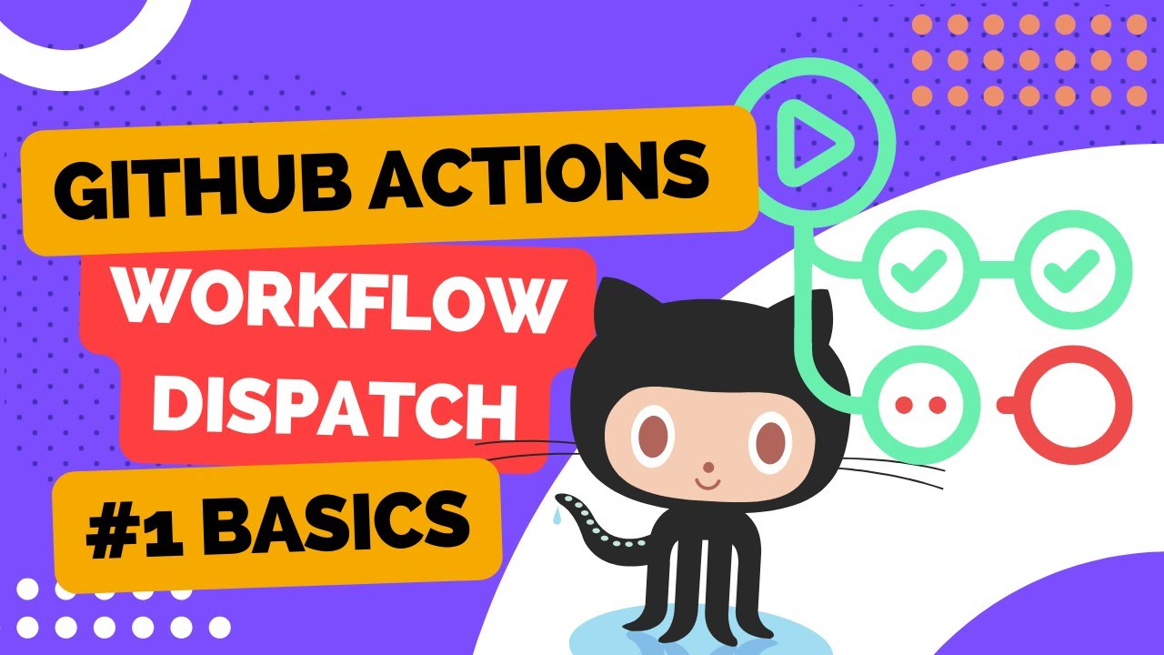 Manually Trigger GitHub Actions Workflows Using workflow_dispatch - GitHub Actions Tutorial