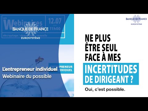 L'entrepreneur individuel - Webinaire du possible | Banque de France
