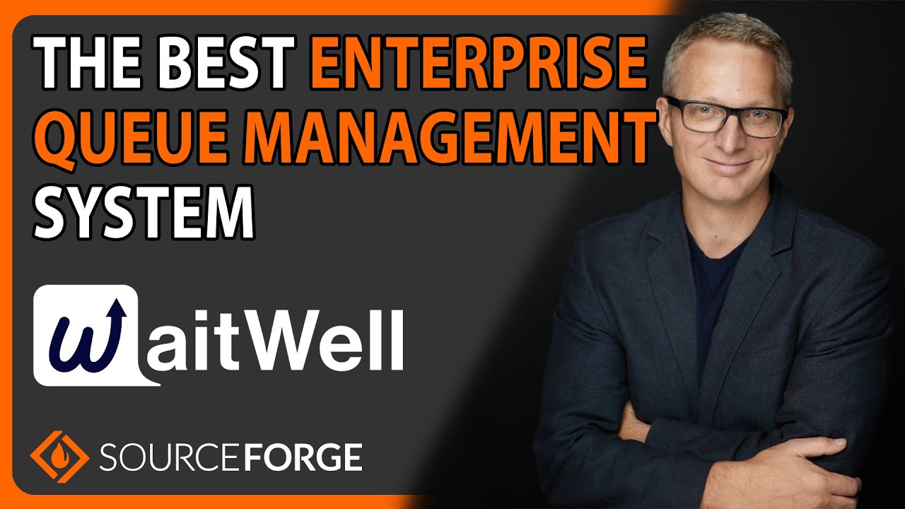 The Best Enterprise Queue Management System: WaitWell | SourceForge Podcast, episode #94