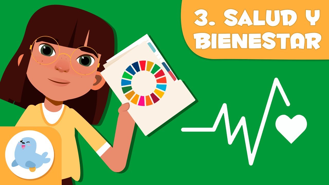 Salud y bienestar 🩺🩹 ODS 3 👨‍👨‍👧‍👦 Objetivos de desarrollo sostenible para niños