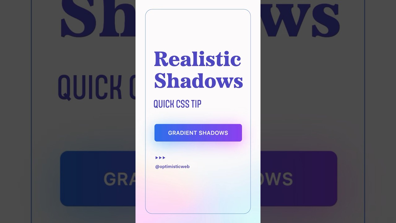 Level Up Your Web Design with Realistic Gradient Shadows in CSS