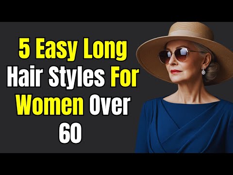 5 Simple and Easy Hairstyles For Women Over 60 with Long Hair