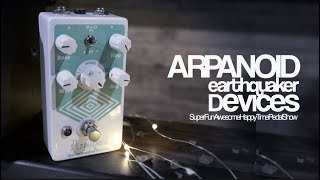 EarthQuaker Devices Arpanoid - What To Know & Where To Buy EarthQuaker Devices Arpanoid - What To Know & Where To Buy
