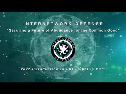 Intro to PKI 2022 - What is PKI? | Internetwork Defense with Larry Greenblatt