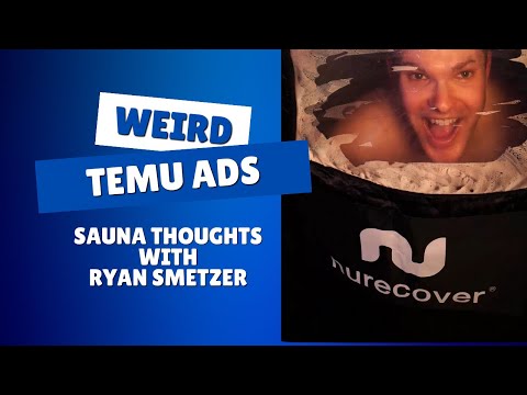Weird Temu Ads | Sauna Thoughts with Ryan Smetzer - 99.7 DJX