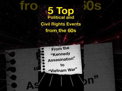 The 60s - The decade that changed the United States of America