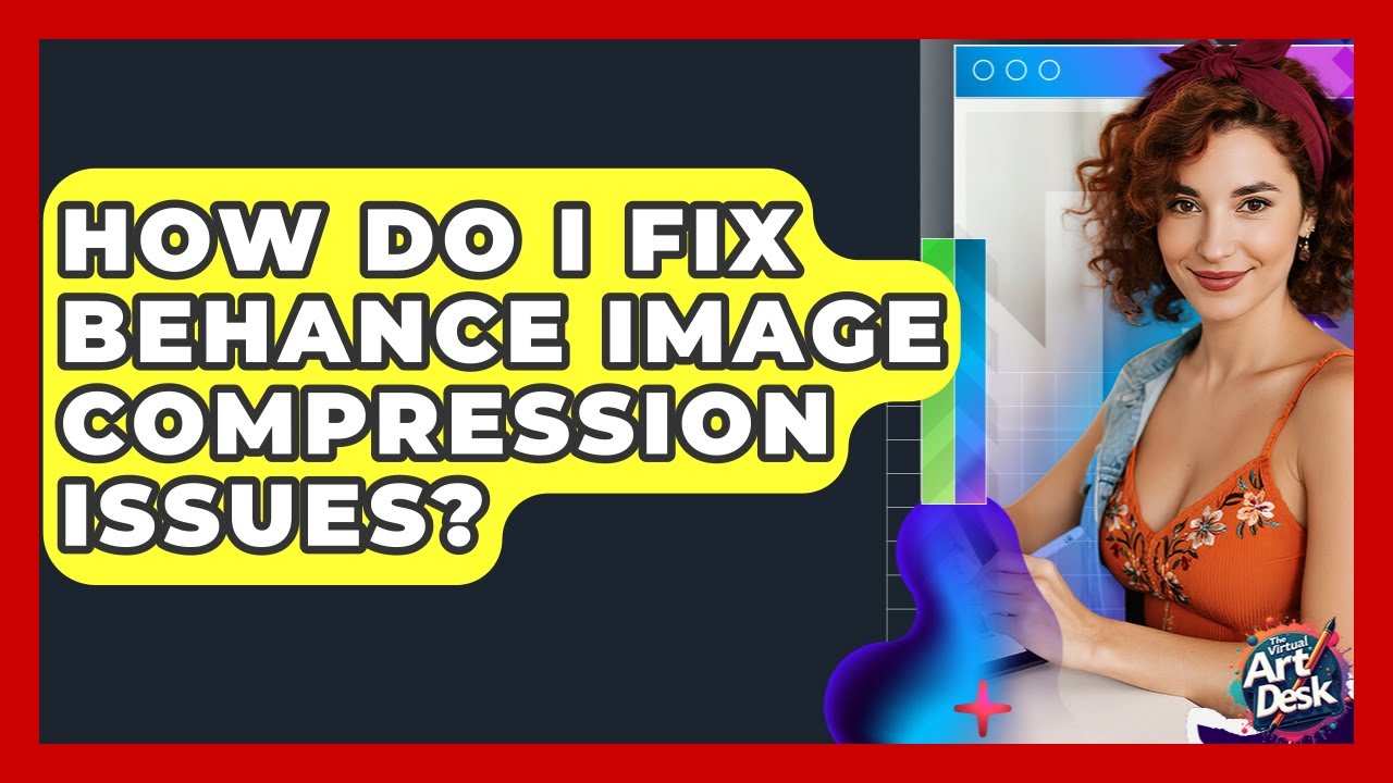 How Do I Fix Behance Image Compression Issues? - The Virtual Art Desk