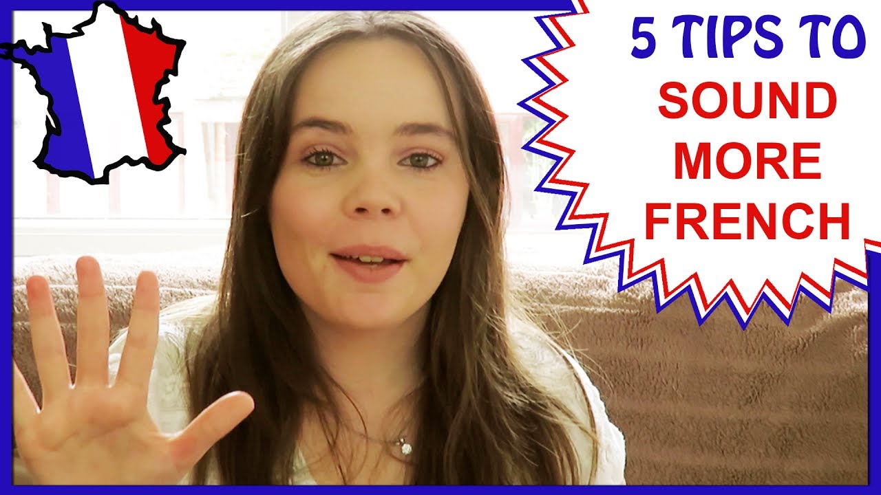 5 WAYS TO SOUND MORE FRENCH | Pronunciation & Grammar Lesson