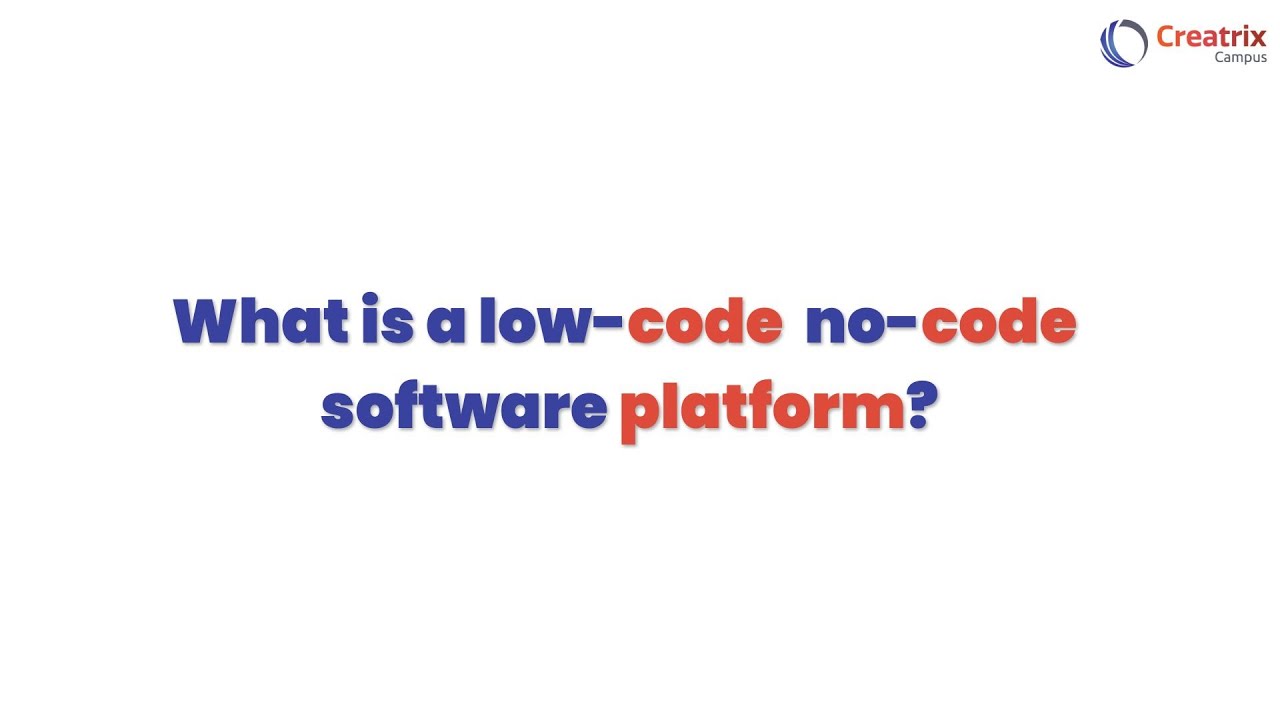 The Future of Higher Education: What are Low-Code and No-Code Platforms? | Creatrix Campus
