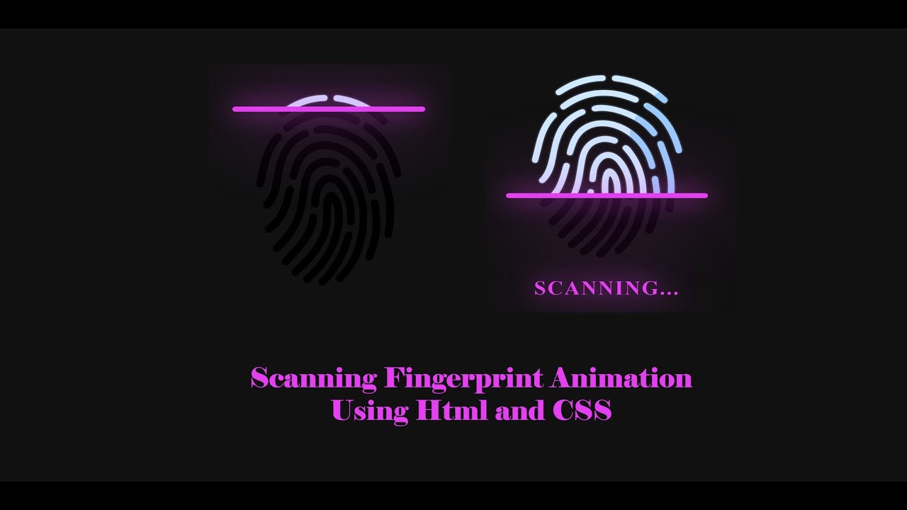 Scanning Fingerprint Animation using HTML and CSS