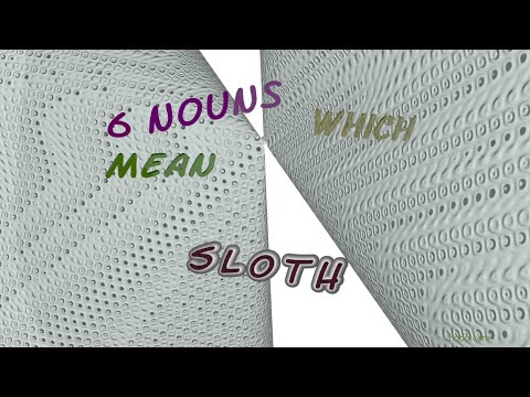 sloth - 6 nouns meaning sloth (sentence examples)