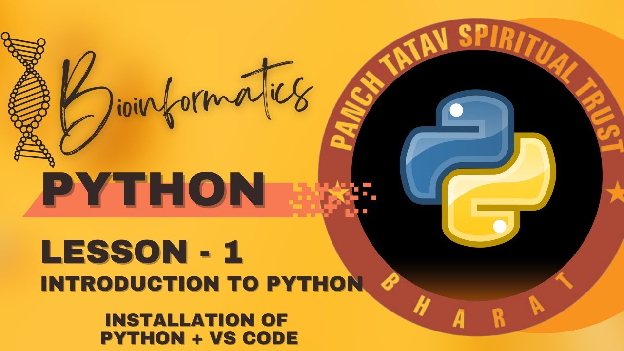 Python for Bioinformatics | Lesson - 1 | Introduction to Python | Installation of Python + VS Code