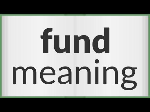 Fund | meaning of Fund