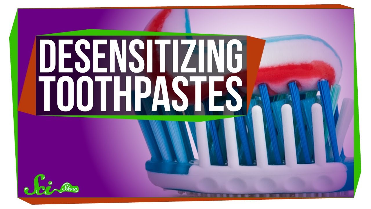 How Do Desensitizing Toothpastes Work?