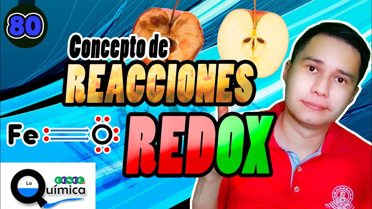 80. Reacciones REDOX (teoría) | CONOCE la Química
