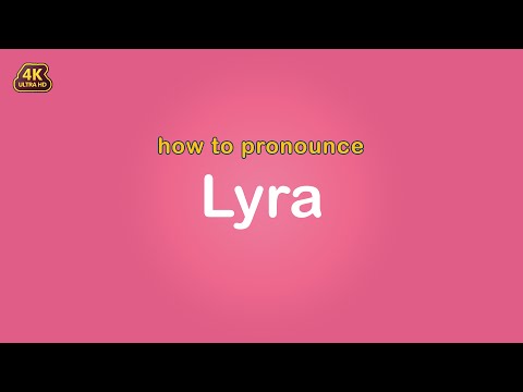 how to pronounce Lyra 【Name】