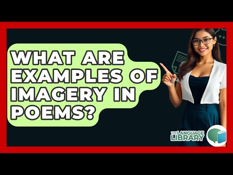 What Are Examples Of Imagery In Poems? - The Language Library