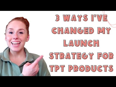 3 Ways I've Changed My Launch Strategy for TpT Products