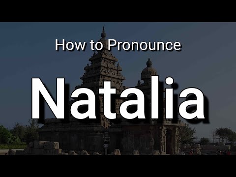 Natalia - Pronunciation and Meaning