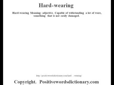 Hard-wearing definition | Hard-wearing meaning