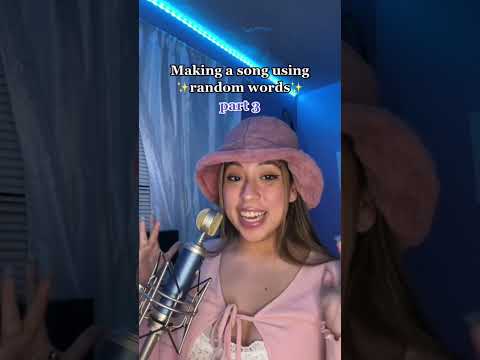 Making a song with random words PART 3💋💗🎶