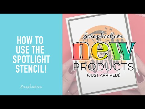 How to Use the Spotlight Stencil | Scrapbook.com