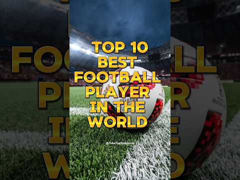 Top 10 Best Football Player In the World||2024||#top10#football#ytshorts#shorts