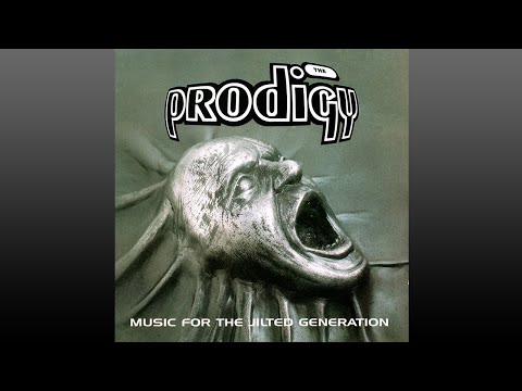 The Prodigy ▶ Music·for·the·Jilted·Generation