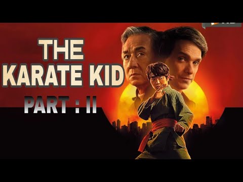 Karate Kid: 2 (2025) Movie || Jackie Chan | Ben Wang | Ralph Macchio | Review And Facts