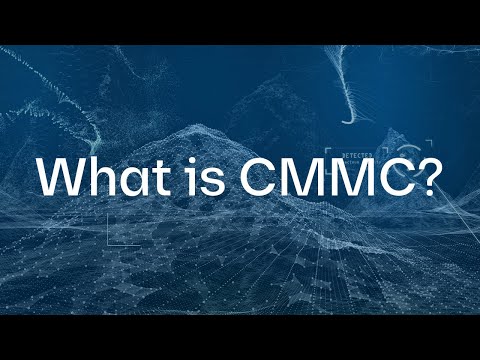 What is CMMC? Cybersecurity Maturity Model Certification Explained