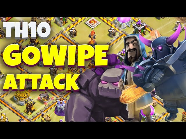 What is the Th10 GoWiPe attack strategy in Clash of Clans?