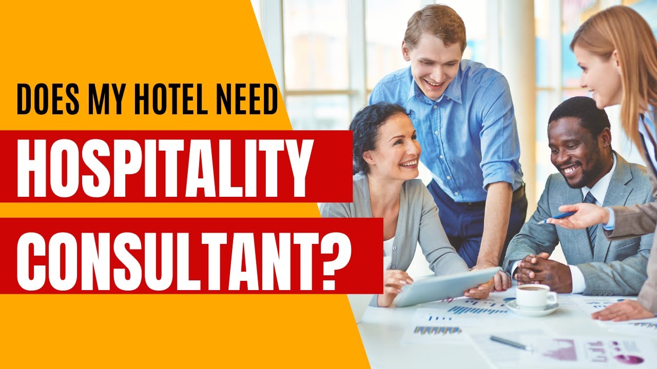 What Does a Hospitality Consultant Do?
