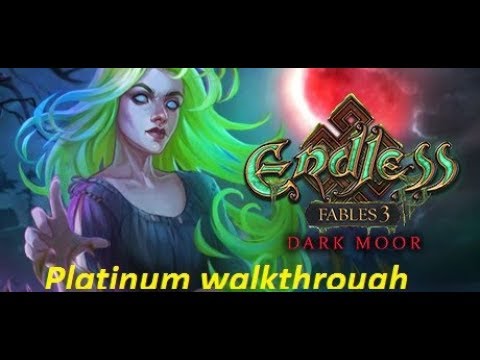 Endless Fables 3 Dark Moor / Platinum walkthrough / All achievement walkthrough / no commentary