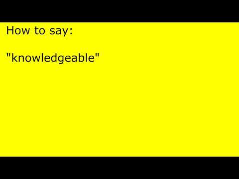 How to pronounce knowledgeable