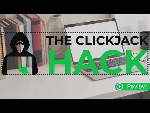 The Clickjack Hack Review