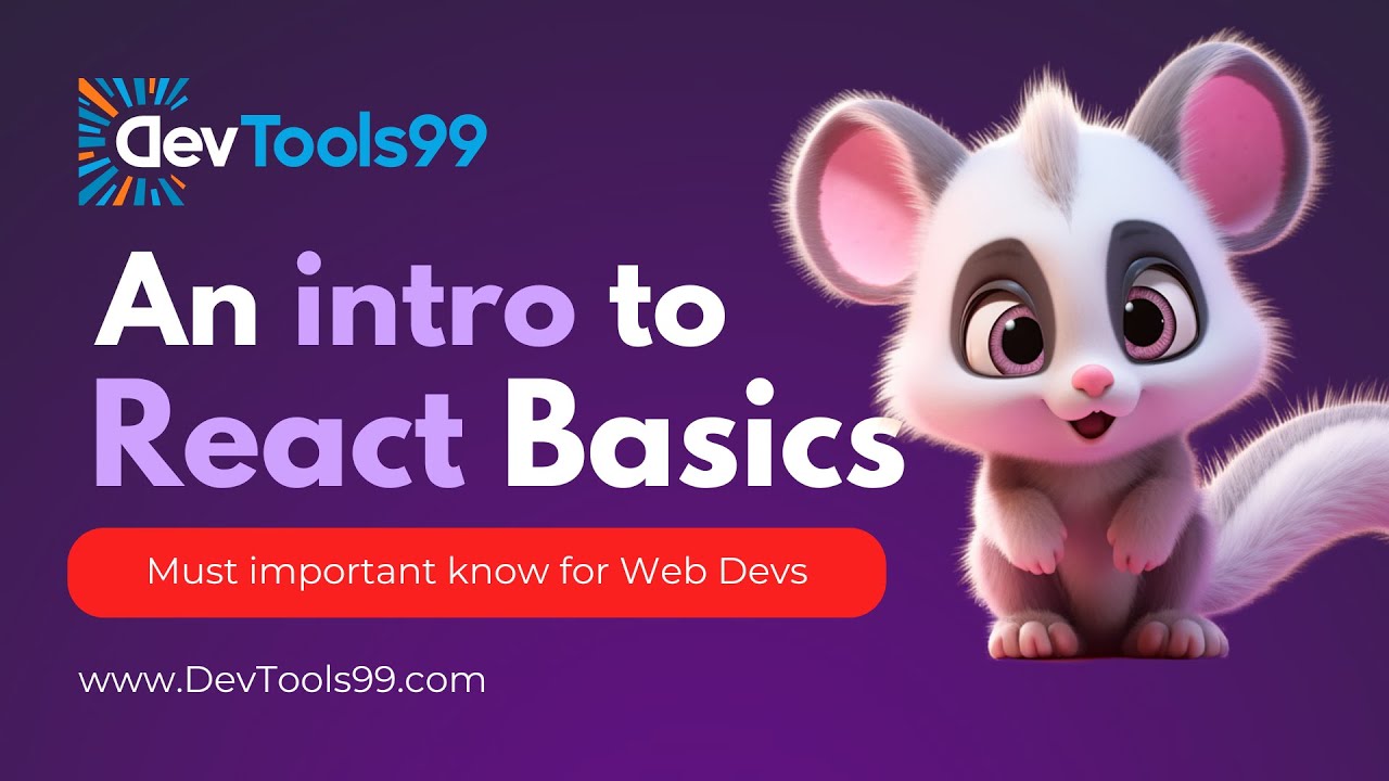 An Intro to React Basics #devtools99 #devtips #devtricks #react #coding #reactjs