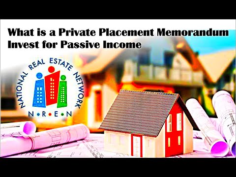 What is a Private Placement Memorandum / Invest for Passive Income / Invest Commercial Real Estate