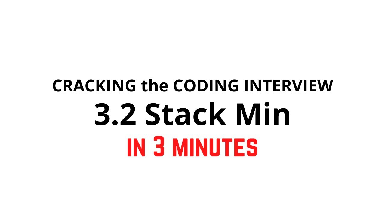 3.2 Stack Min | Cracking the Coding Interview Solution