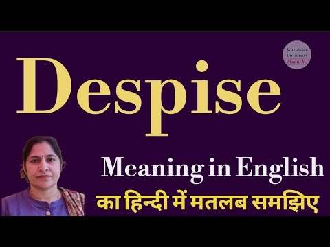 despise meaning l meaning of despise l despise ka Hindi mein kya matlab hota hai l vocabulary