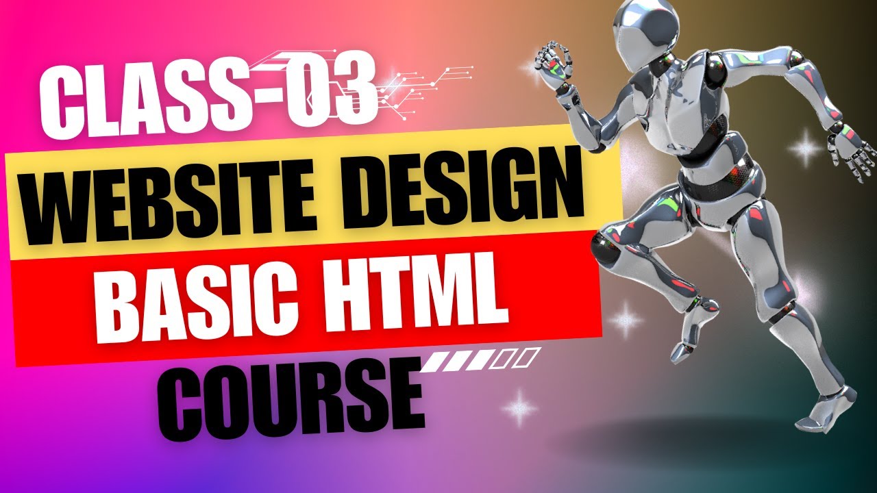 HTML Basic  Tutorial live Class | Class-03 | Web Design Course