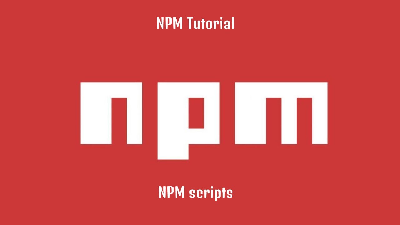 npm custom script : define and run custom scripts in your package.json file