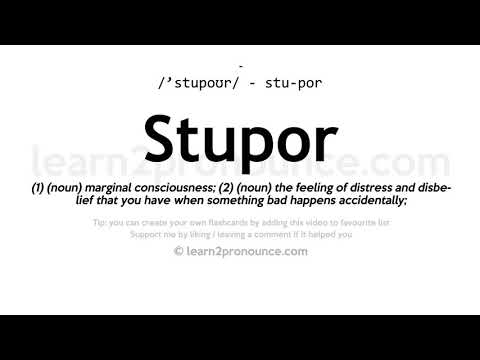 Stupor pronunciation and definition