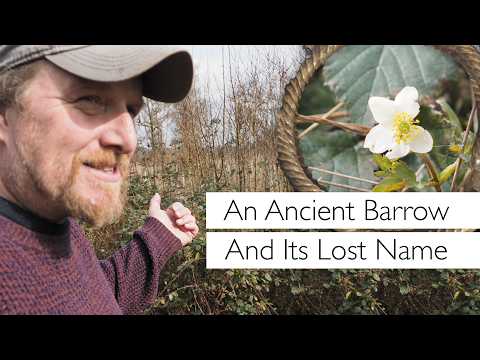 Returning a Lost Name to a Neolithic Long Barrow