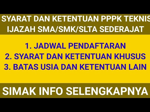 JADWAL PENDAFTARAN SYARAT DAN KETENTUAN BAGI PELAMAR PPPK SMA/SMK/SLTA SEDERAJAT