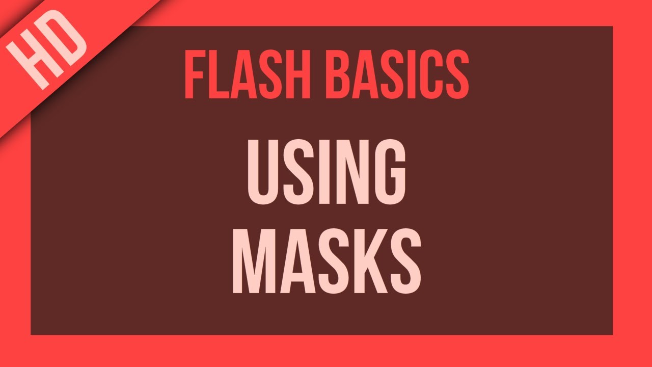 Flash Basics: Using Masks