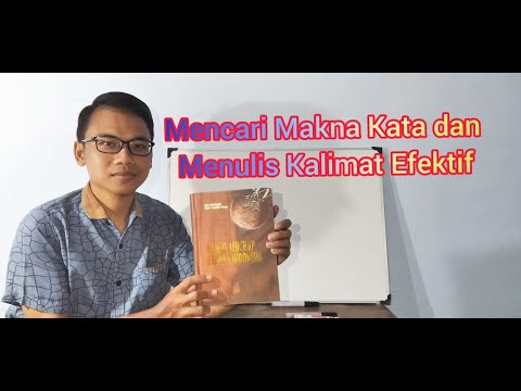 Mencari makna kata dalam KBBI dan menulis kalimat efektif