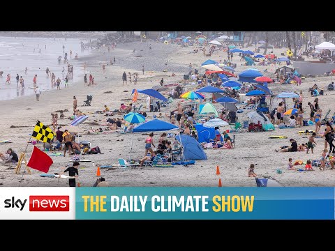 The Daily Climate Show: Record-breaking heatwave hits US