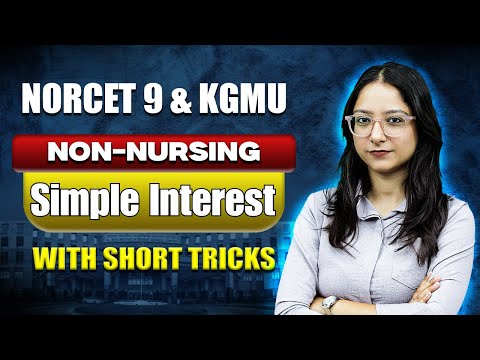 NORCET 9 Non Nursing | KGMU | Simple Interest Imp. MCQs | Non Nursing Math Class | SGPGI & KGMU